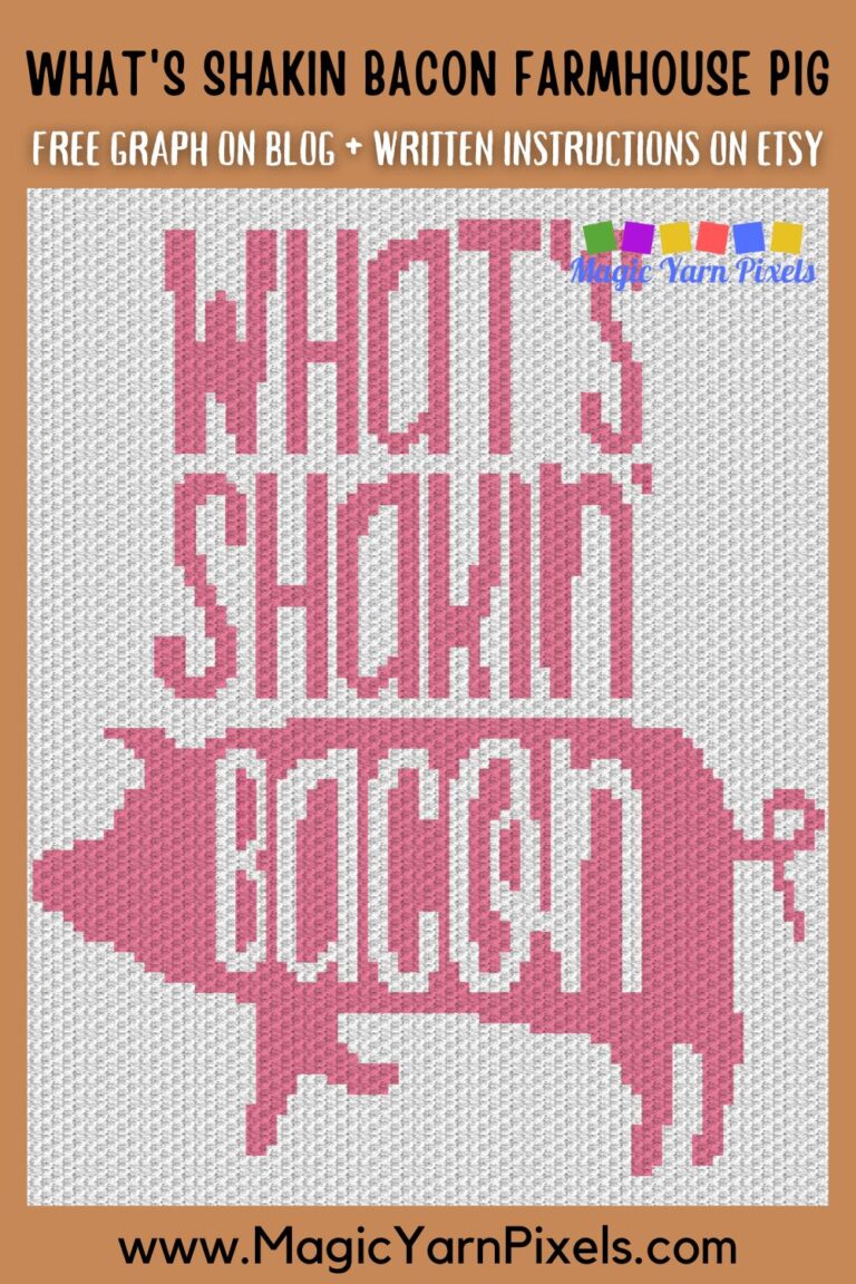 What's Shakin Bacon Farmhouse Pig C2C Crochet Pattern & Free Graph ...